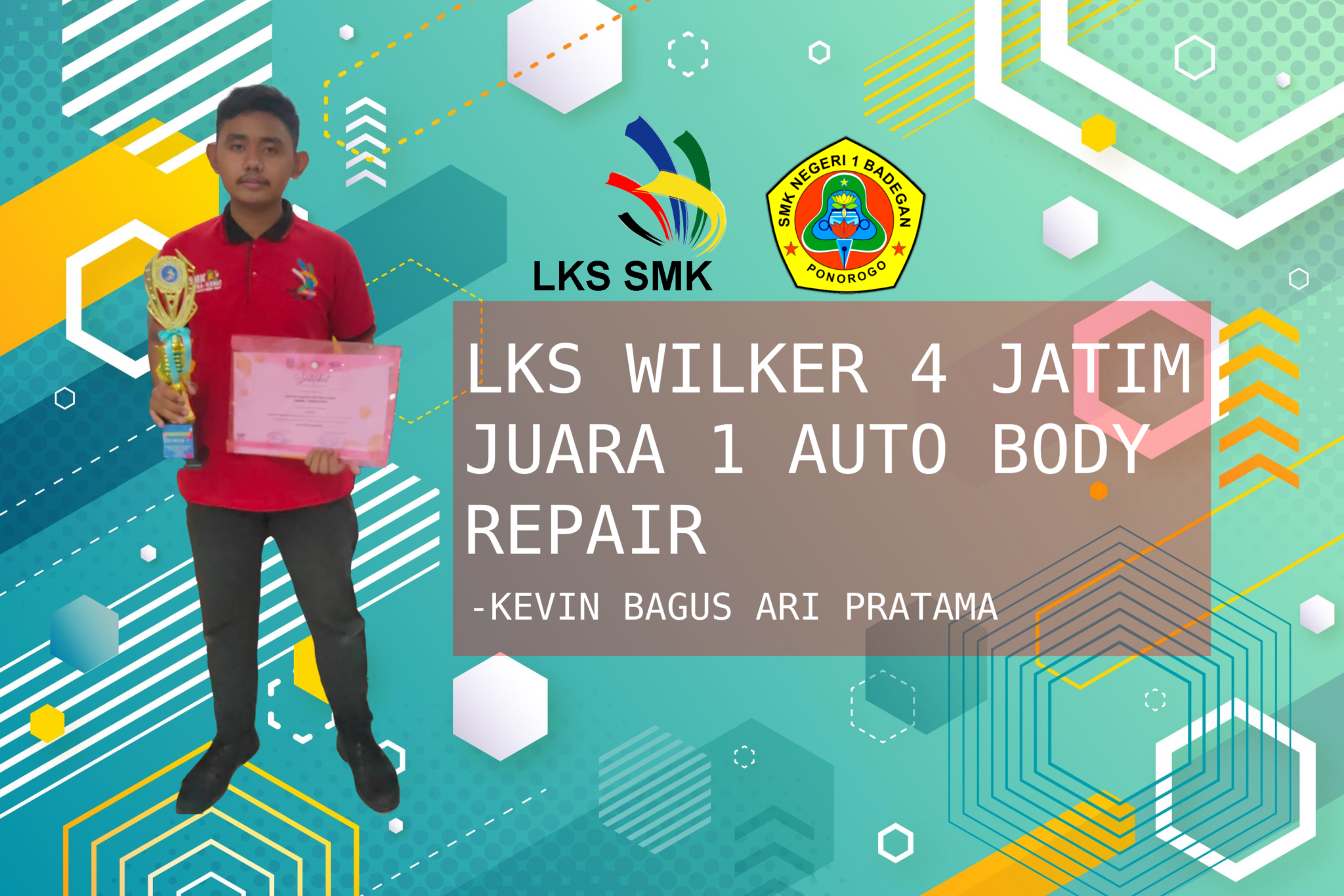 PRESTASI LKS 2022 TINGKAT WILKER 4 JATIM - SMKN 1 BADEGAN